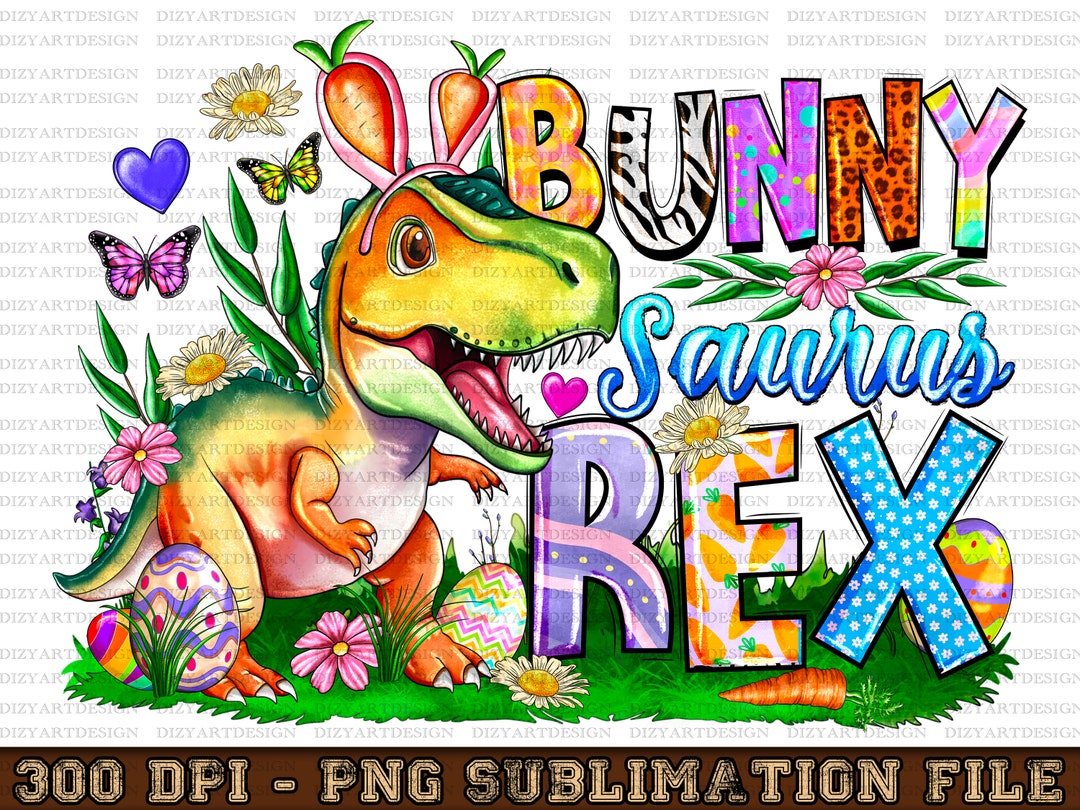Bunny Saurus Rex Png Sublimation Design Download, Happy Easter Png ...