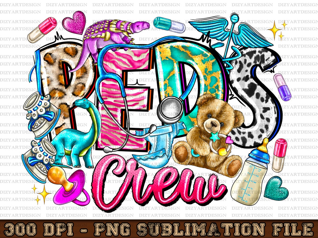 PEDS Crew Png, Pediatric Nurse Png Sublimation Design, Peds Nurse Png ...