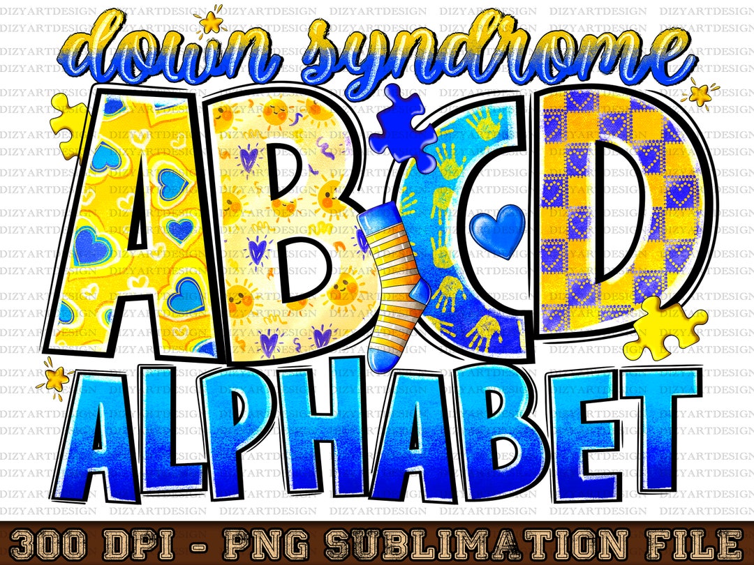 Down Syndrome Alphabet Png, Sublimation File, Down Syndrome Awareness ...