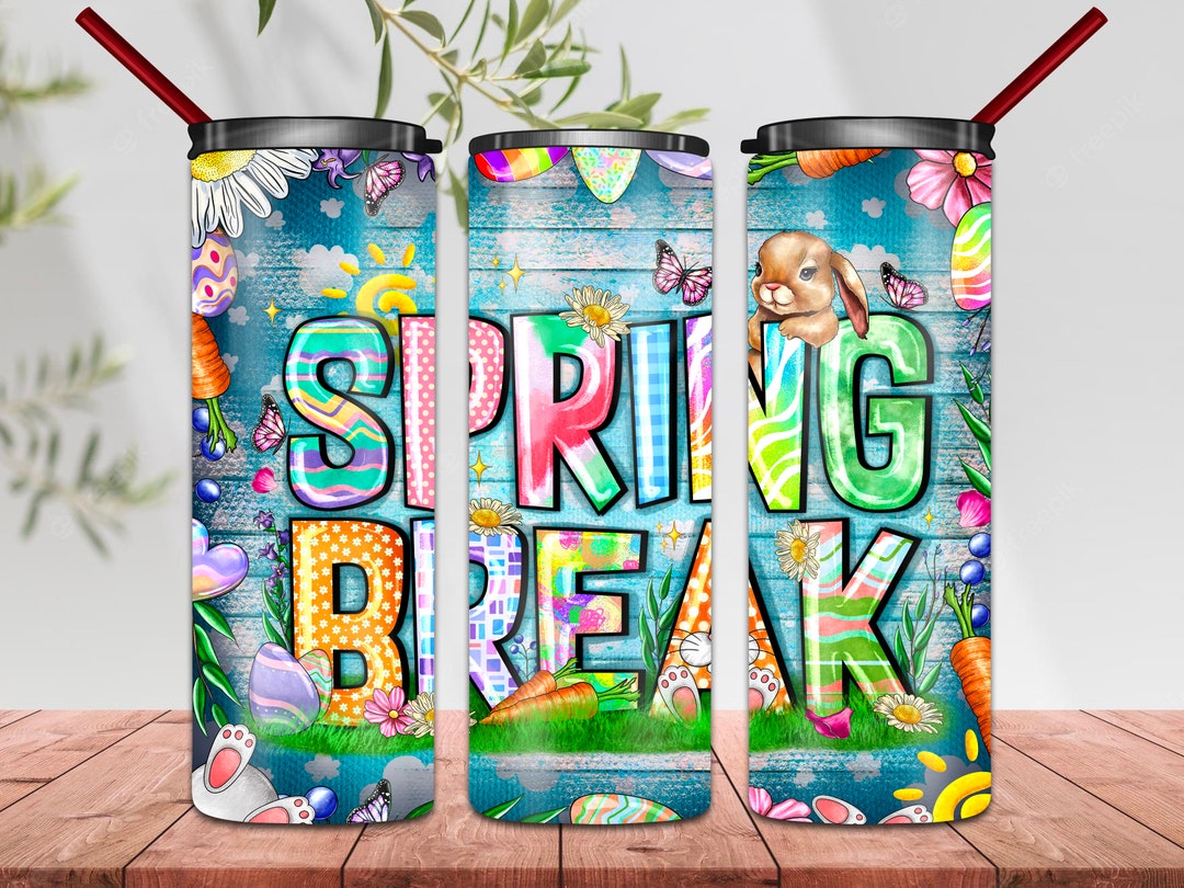 Spring Break Easter Tumbler Png, 20oz Skinny Sublimation, Tumbler Wrap ...