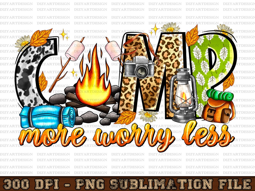 Camp More Worry Less Png Sublimation Design Download, Camp Png, Camp ...
