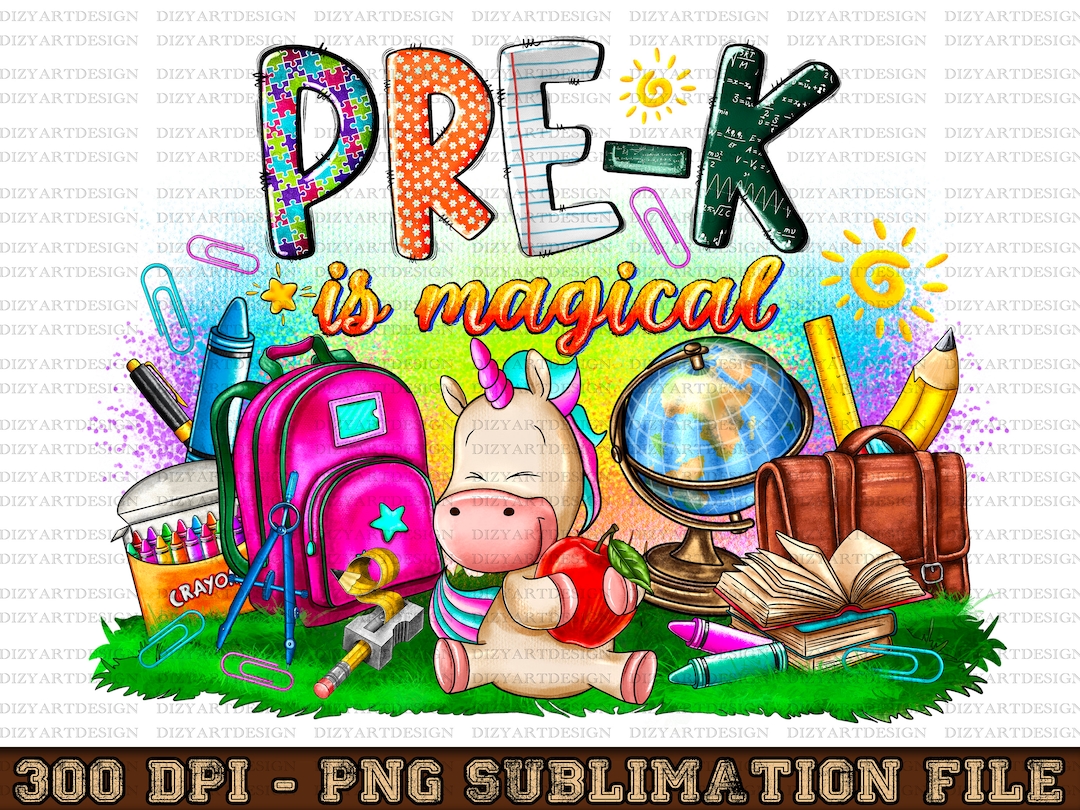 Pre-k is Magical Png Sublimation Design Download, Back to School Png ...
