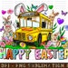 Happy Easter School Bus Driver Png, Teacher Png, Sublimation, Easter ...