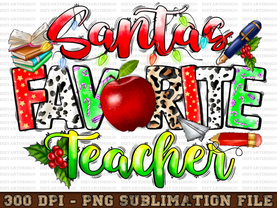 Santa's Favorite Teacher Png Sublimation Design Download, Christmas Png ...