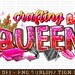 Crafting Queen Png,sublimation Design Download, Girl Boss Png, Business ...