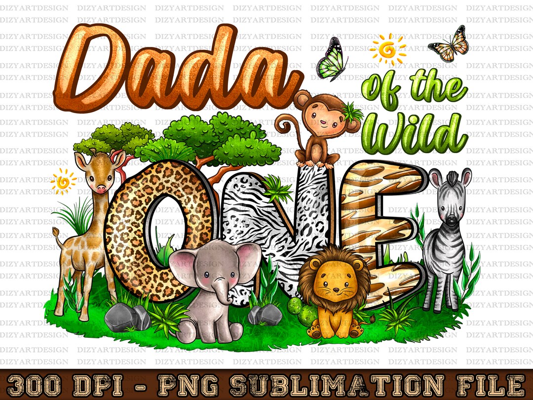 Dada of the Wild One PNG, Digital Download, Sublimation, Kids, Giraffe ...
