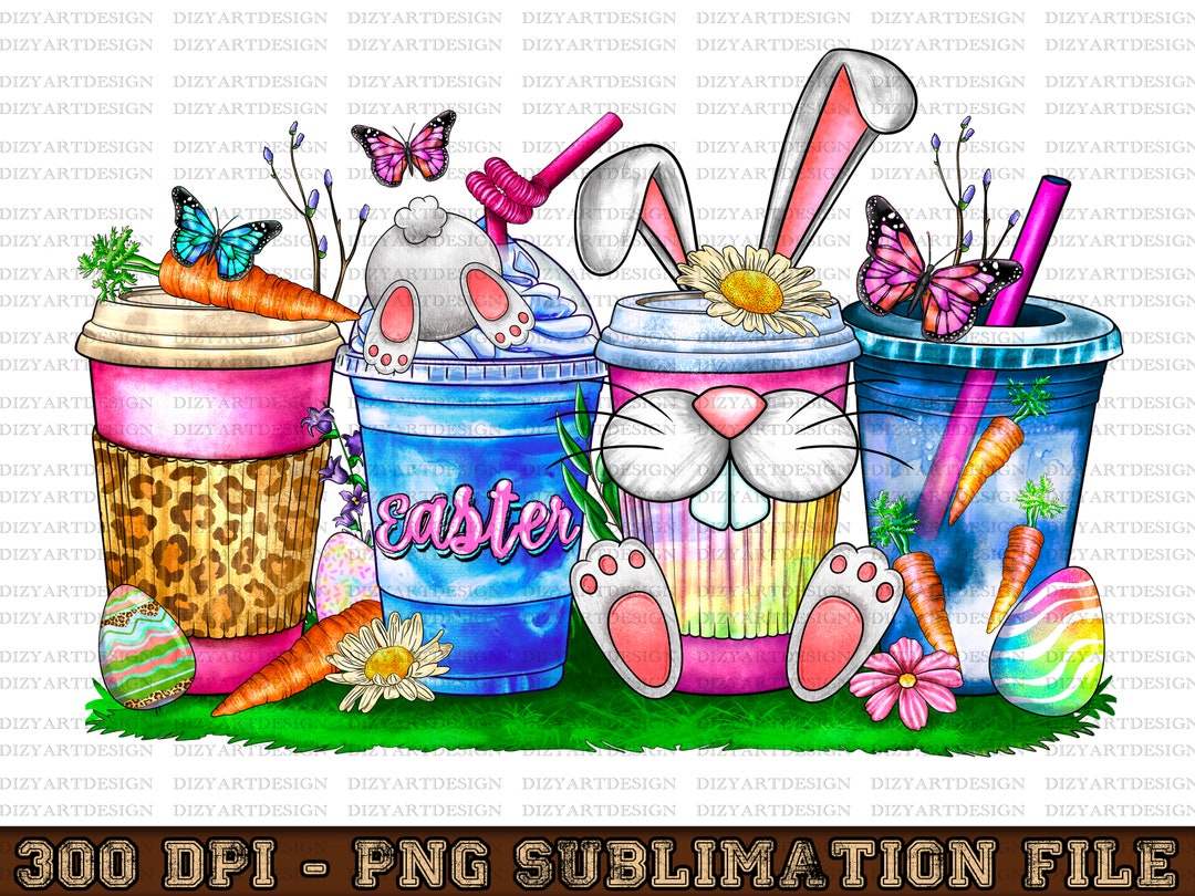 Easter Coffee Cups Png,sublimation Design Download,easter Coffee Drinks ...