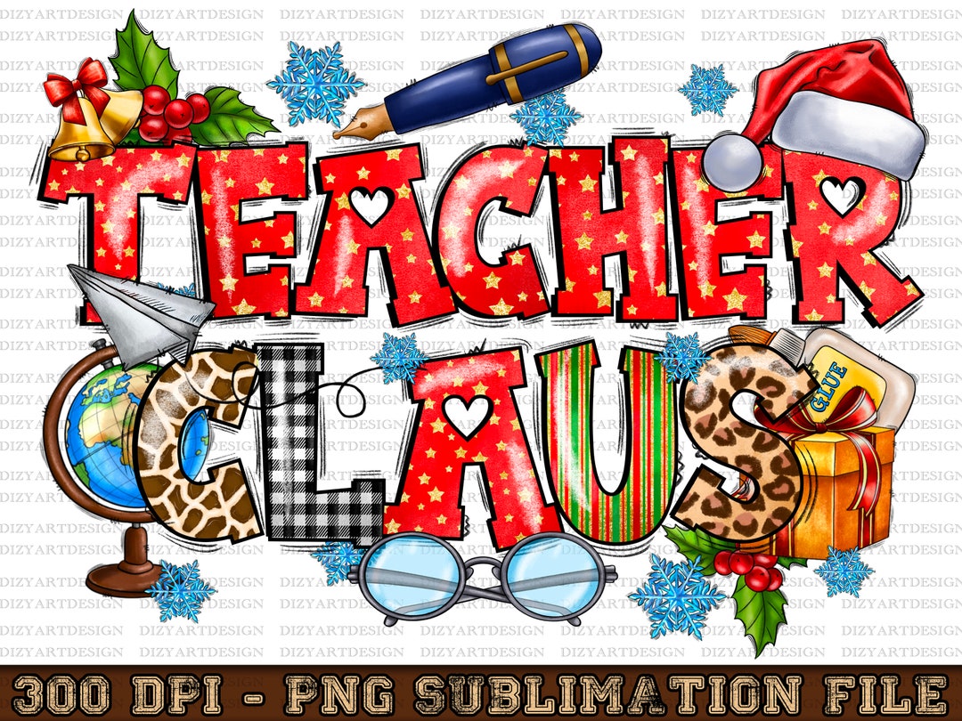 Teacher Claus Png Sublimation Design, Teacher Design, Christmas Png ...