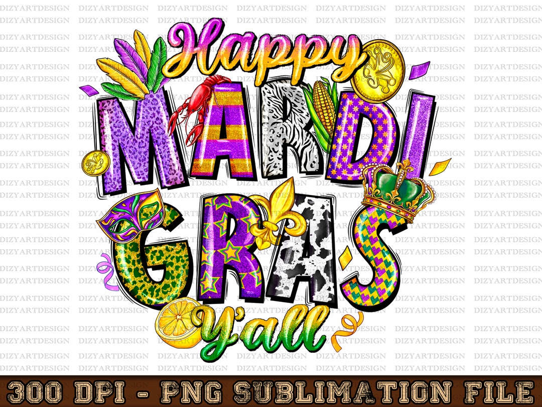Happy Mardi Gras Y'all Png Sublimation Design Download, Mardi Gras ...