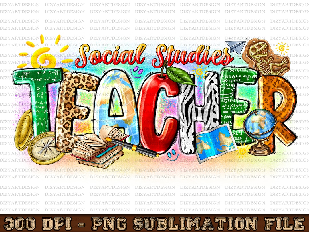 Social Studies Teacher Png, Sublimation Design, Love History, Back to ...