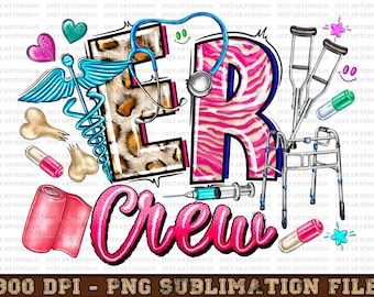ER Crew Sublimation Design Png, Emergency Room Png,nurse Life Png ...