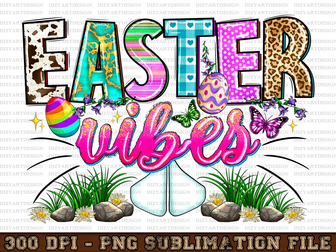 Easter Vibes Png Sublimation Design Download, Happy Easter Day Png ...