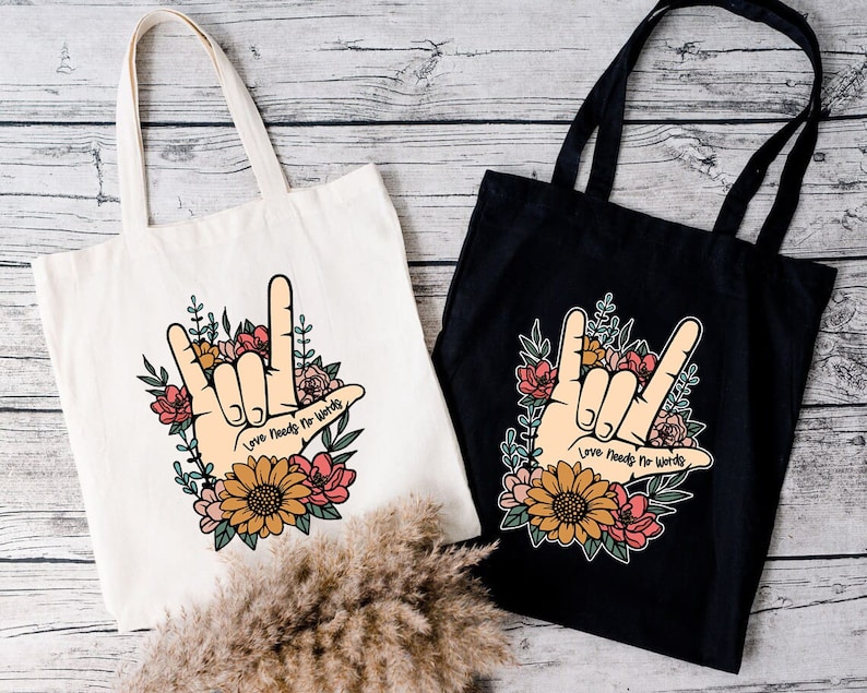 ASL Hand Sign Tote Bag Love Needs No Words Bag American Sign Language ...