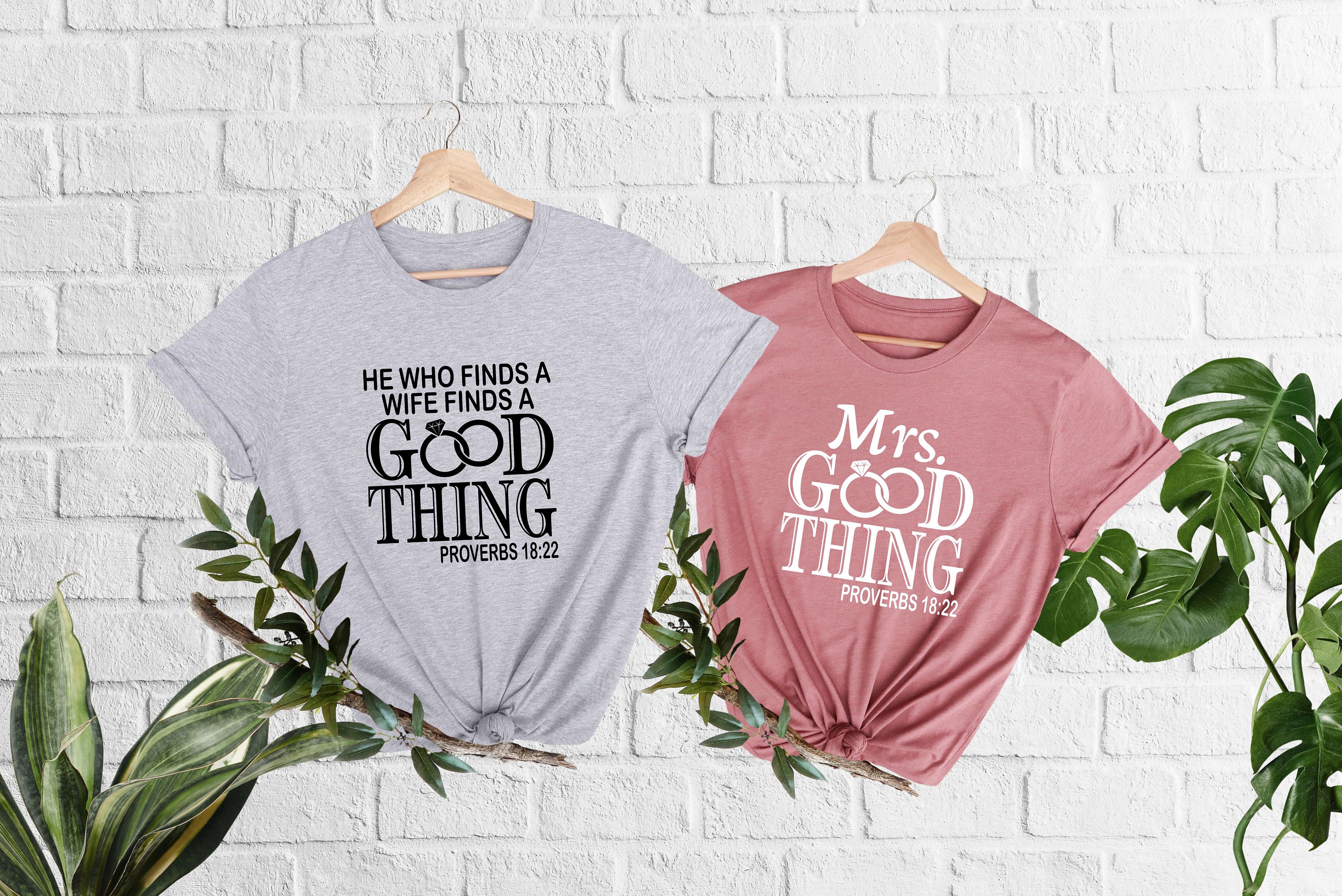 He Who Finds A Wife Finds A Good Thing T-shirt, Couple Matching Tees ...
