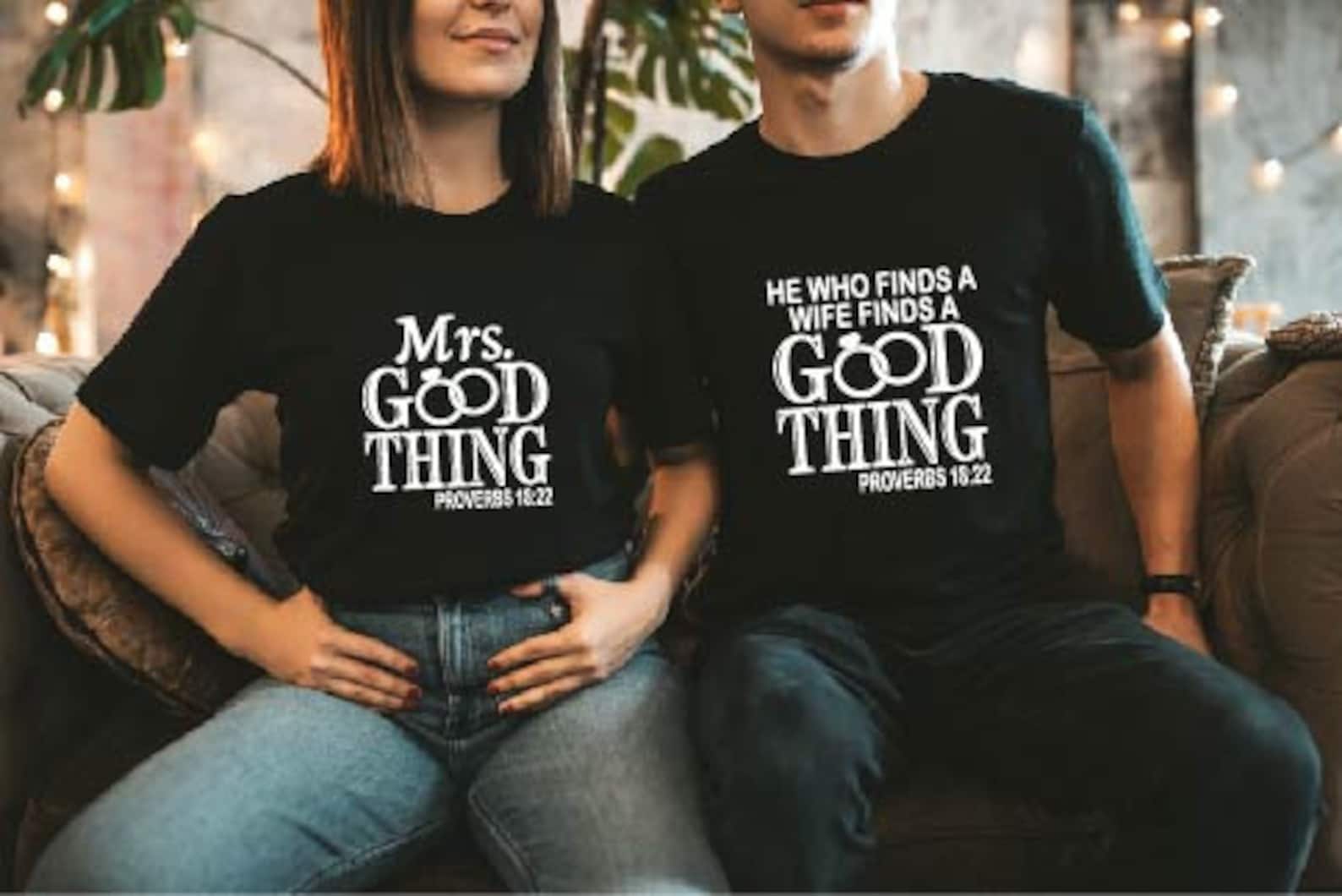 He Who Finds A Wife Finds A Good Thing T-shirt, Couple Matching Tees ...