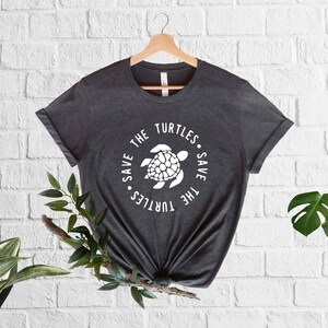 Save the Turtles Shirt, Turtles Shirt, Sea Turtle, Summer Shirt ...