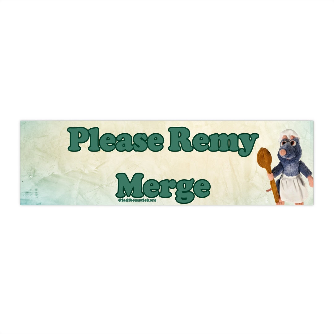 Please Remy Merge | Bumper Sticker AND Magnet | Funny Meme Sticker | 8. ...