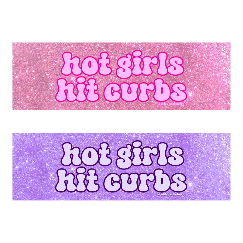 Hot Girls Hit Curb Sticker - Etsy