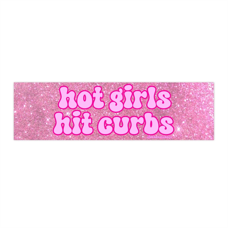 Hot Girls Hit Curb Sticker - Etsy