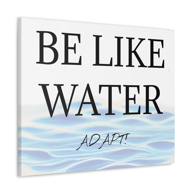 Be Like Water, Motivational Wall Décor, Living Room Decor, Motivational ...