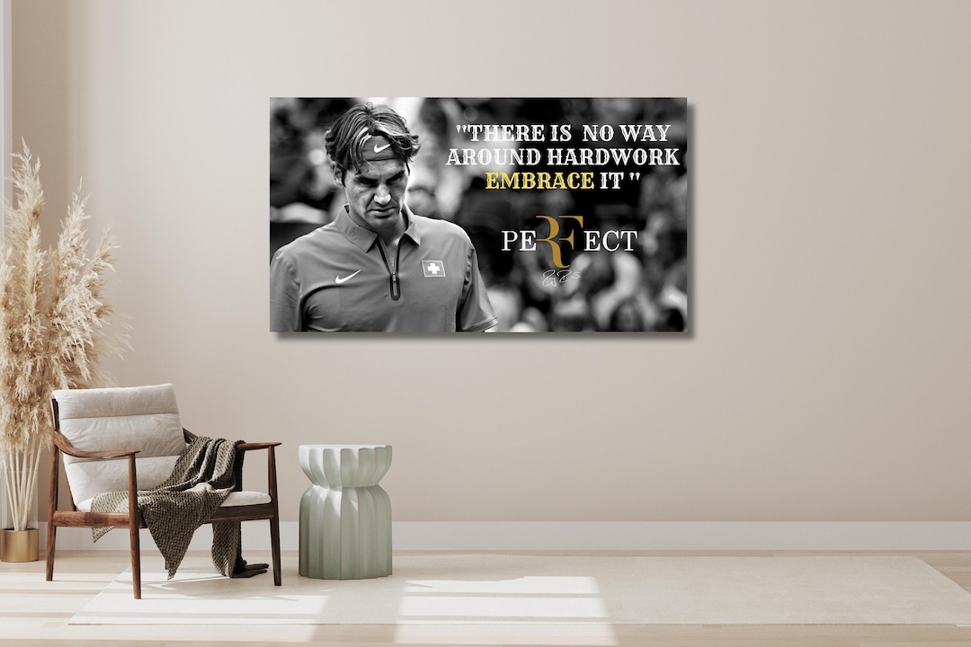 Roger Federer Hardwork Motivation Quote , Roger Federer Poster, Gift ...