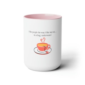 Coffee Mug 15oz With Pink Interior and Funny Quote i - Etsy