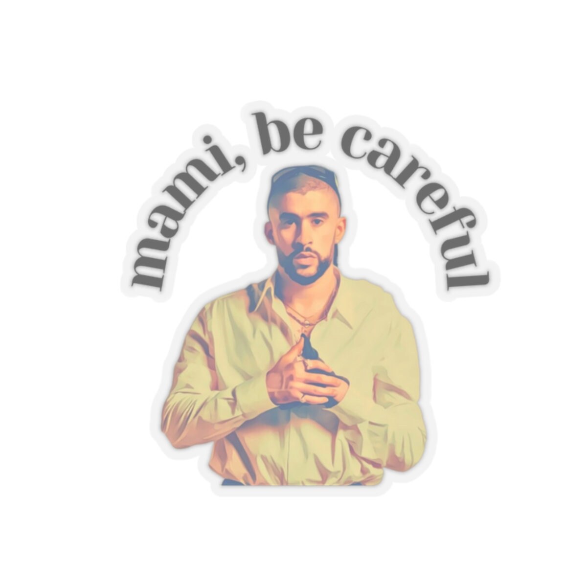 Bad Bunny, Bad Bunny mami, Be Careful Sticker, Vibrant Bad Bunny ...