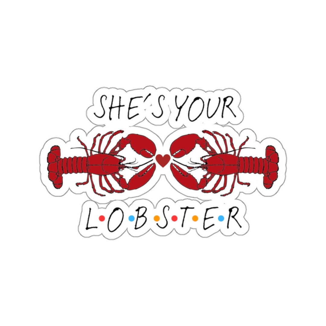 Friends Sticker, She's Your Lobster Quote, Phoebe and Ross, Ross and ...