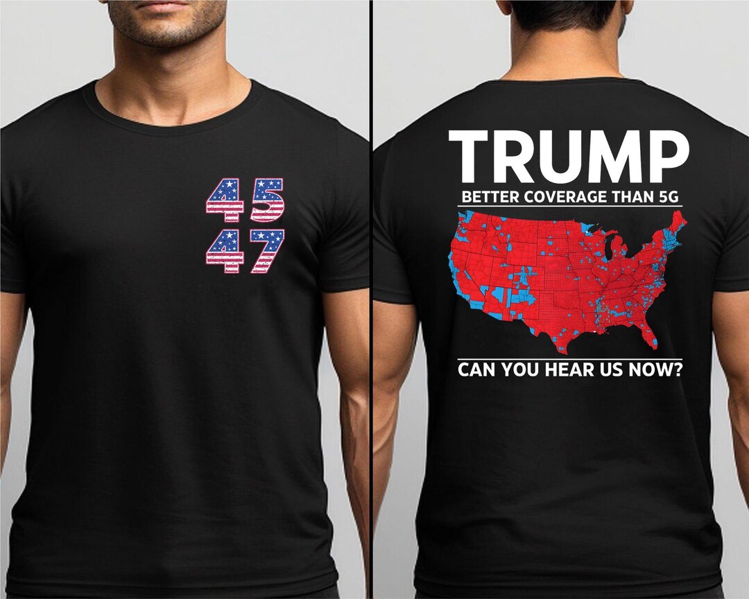 TRUMP Better Coverage Than 5G Shirt - Donald Trump Coverage Shirt - Etsy