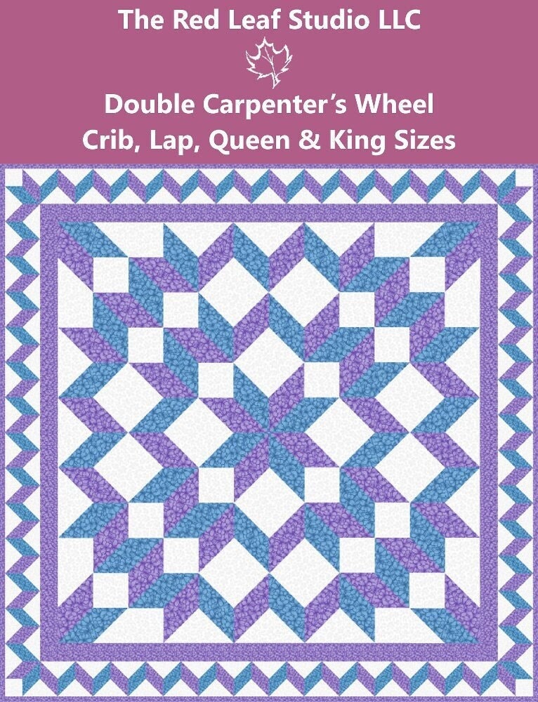 Double Carpenter's Wheel Star Quilt Pattern 4 Finished Size Options Lap ...