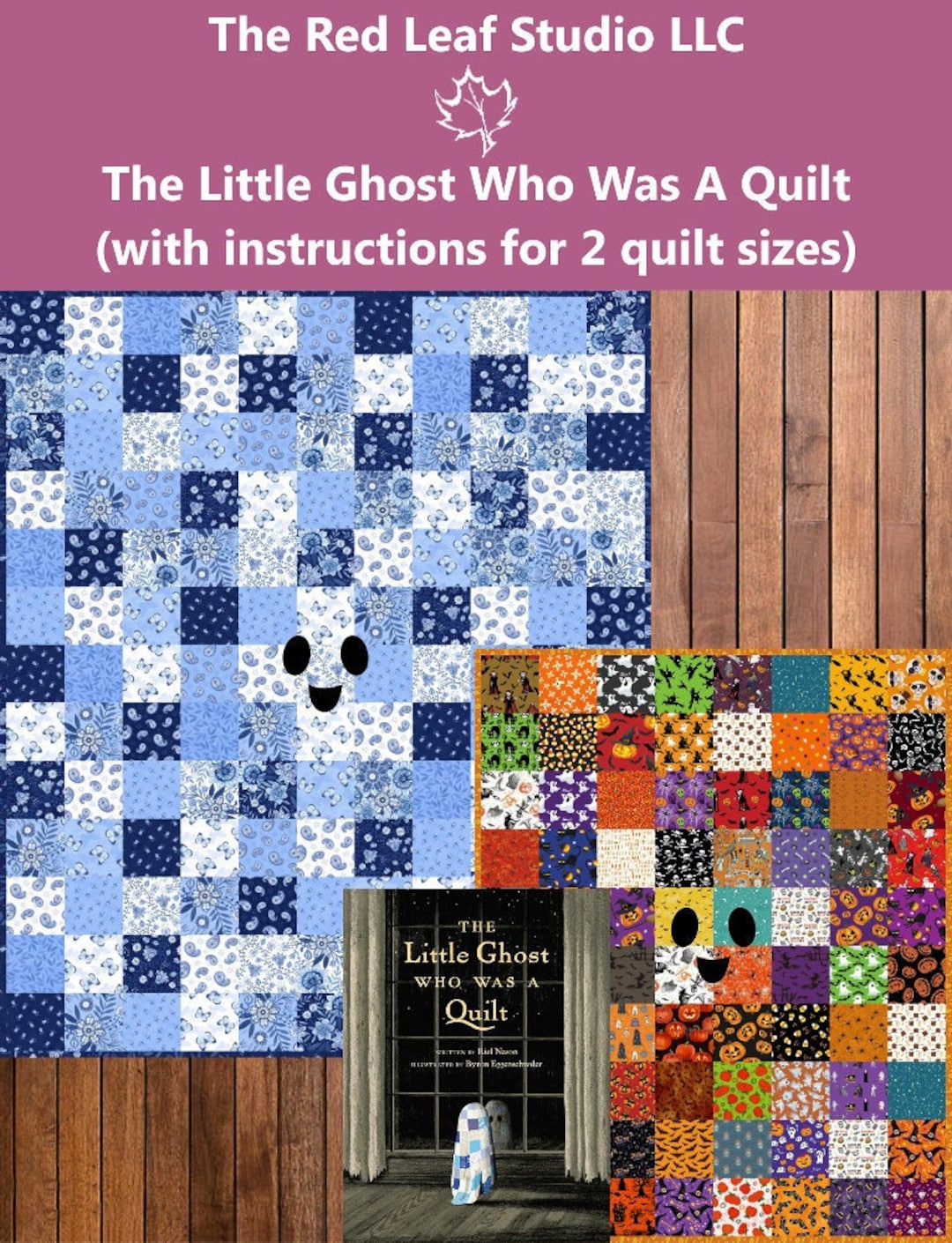 The Little Ghost Who Was a Quilt - Quilt Pattern With Instructions for ...