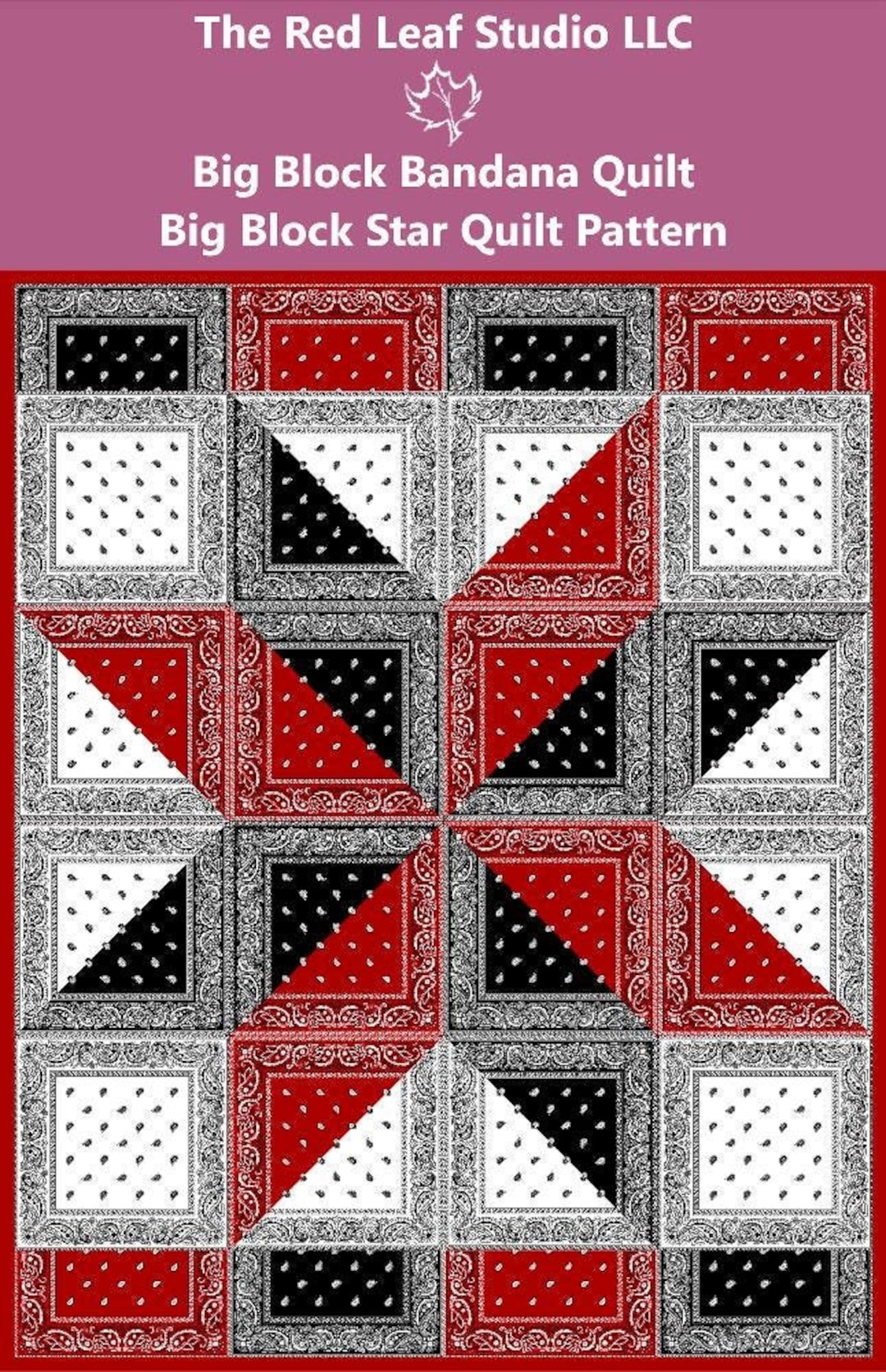 Big Block Bandana Quilt Pattern - Big Block Star Quilt Pattern #1 ...