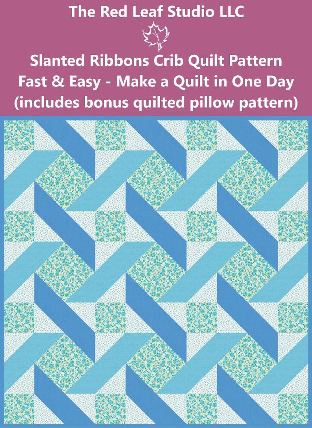 Slanted Ribbons Crib Quilt Pattern - Fast & Easy - Make a Quilt in One ...