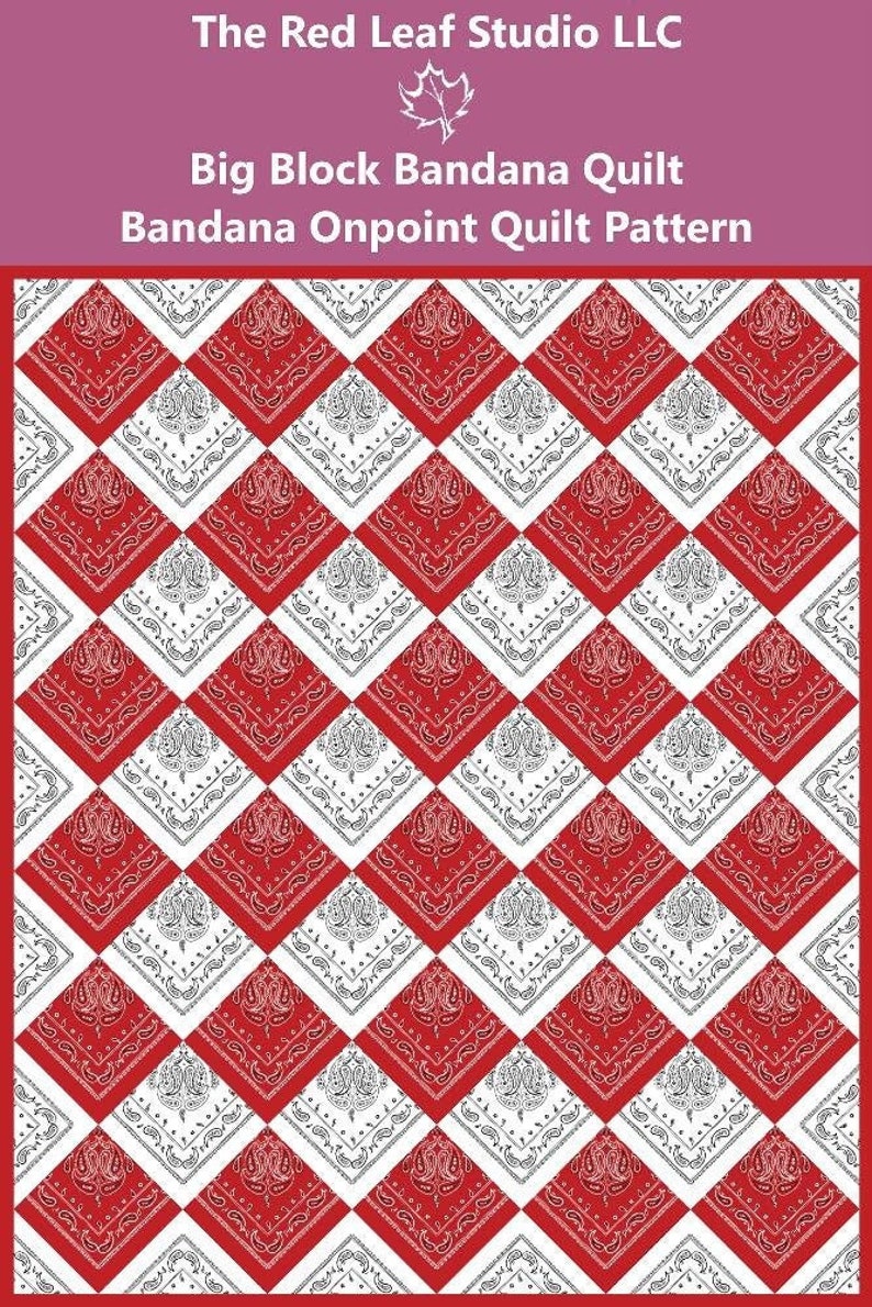 Big Block Bandana Quilt Pattern - Bandana Onpoint Quilt Pattern ...