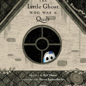 The Little Ghost Who Was a Quilt - Quilt Pattern With Instructions for ...