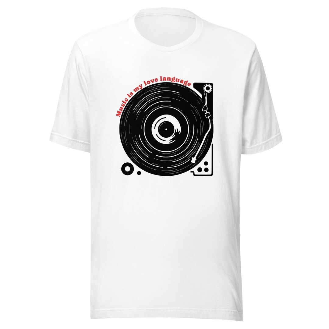 Music is My Love Language Vinyl Record Graphic Tee DJ Spinning Vinyl ...