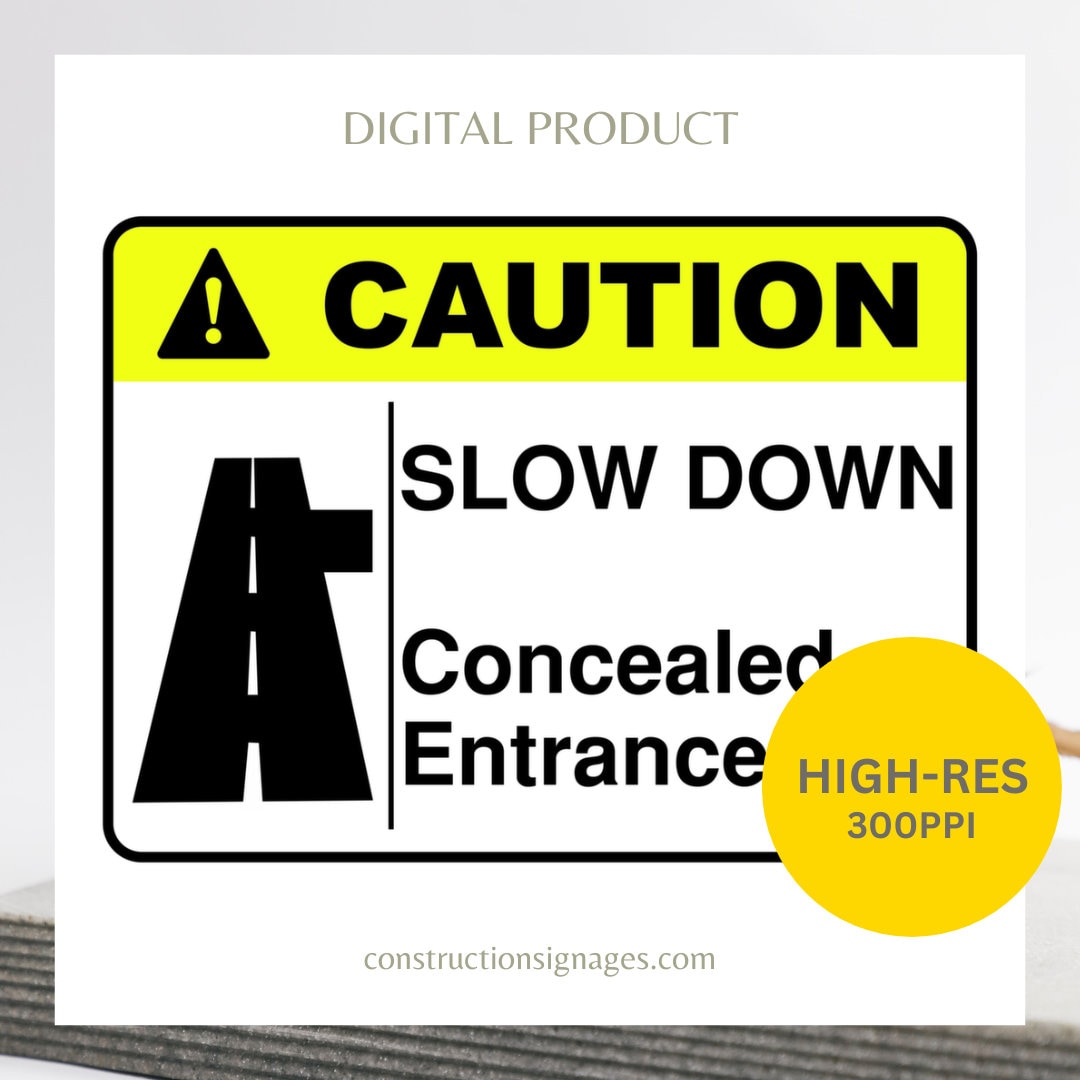 Concealed Entrance Slow Down Printable Safety Signage - Etsy