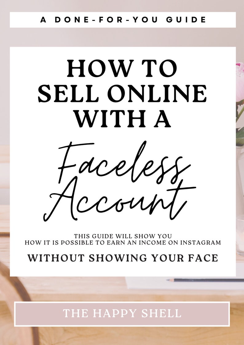 Faceless Marketing Bundle - How to Sell With a Faceless Account Ebook ...