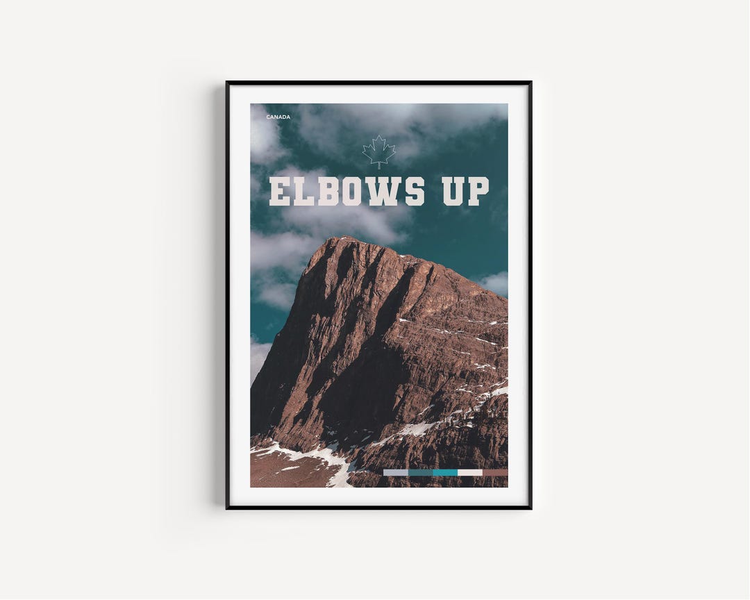 Elbows up Poster, Canada True North Strong Free Wall Art Print | Real ...