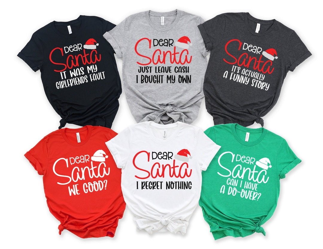 Dear Santa Christmas Shirts, Dear Santa Family Shirt, Dear Santa Shirt ...