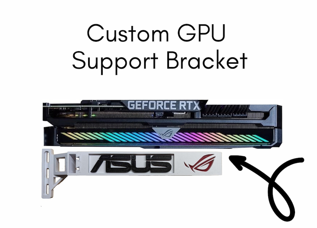 ASUS GPU Support Bracket | Multiple Color Customizations Available ...