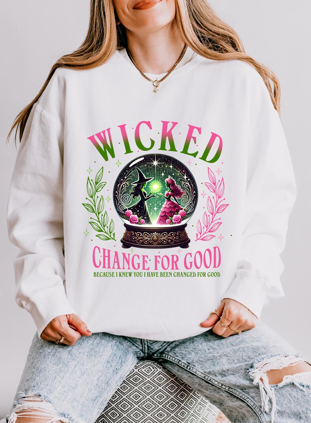 Wicked Movie Changed for Good Sweatshirt, Wicked Fan Gift, Musical ...