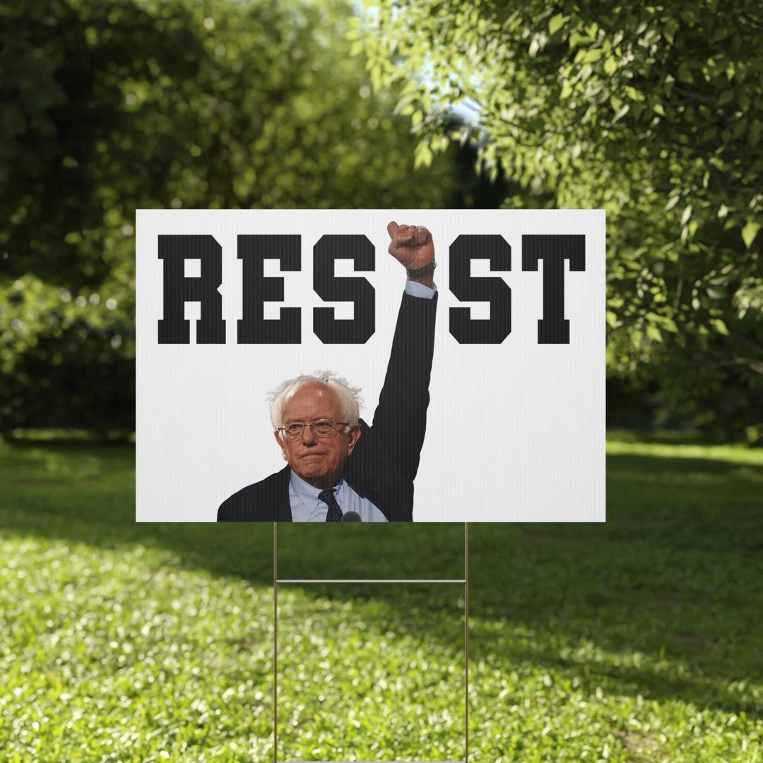 Resist Bernie Sanders Sign, Stop the Coup Fighting Oligarchy Yard Sign ...
