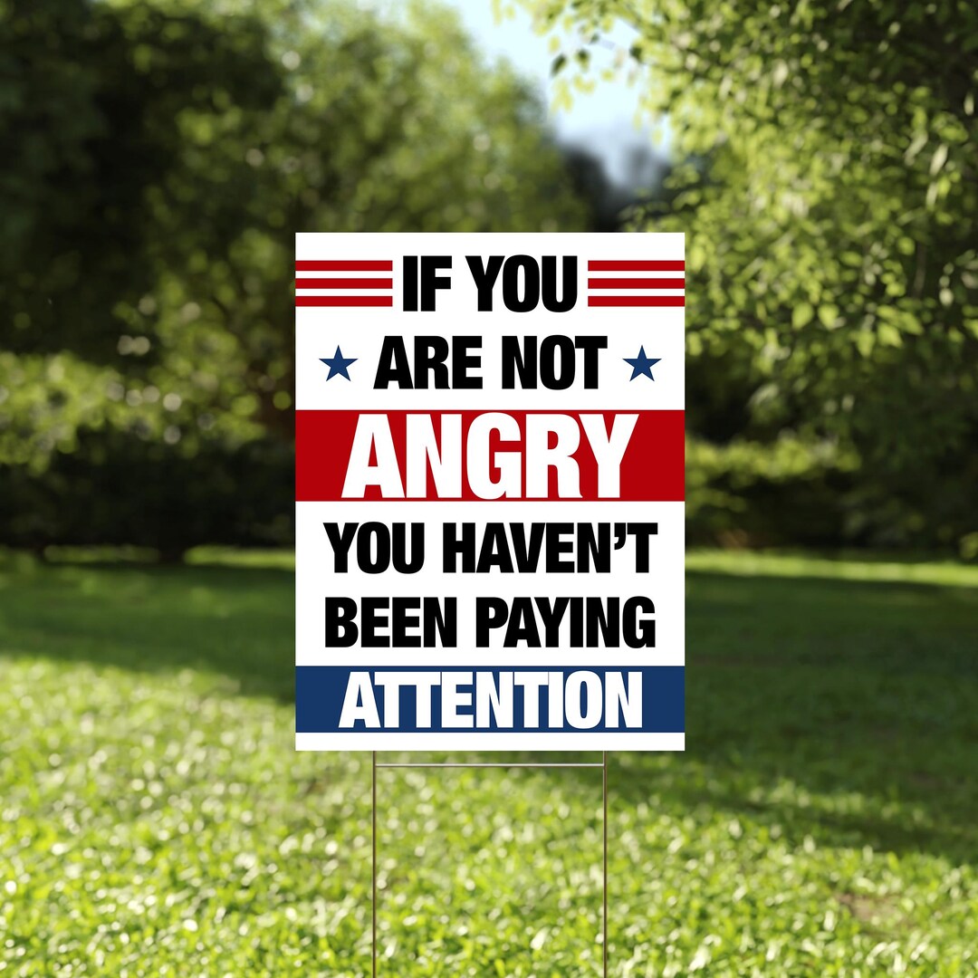 If You're Not Angry Protest Sign PRINTABLE, Resist Anti-trump Protest ...