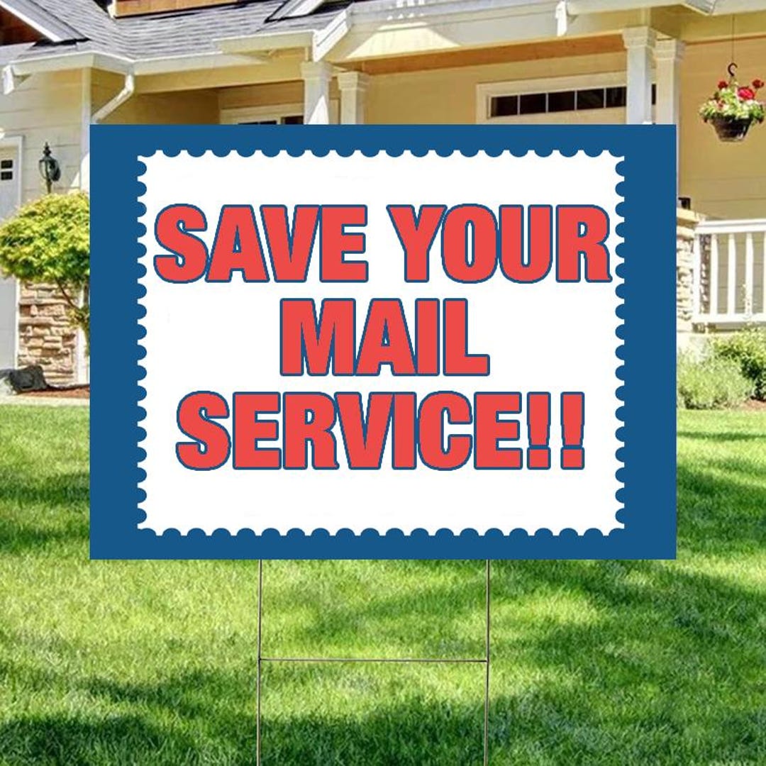 Save Your Mail Service Yard Sign, USPS Protest Sign, Defend Postal ...
