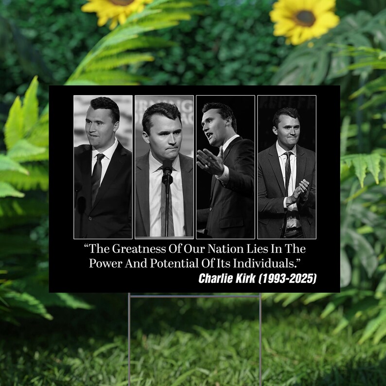 Charlie Kirk Great American Patriot Yard Sign, A True Patriot Charlie ...