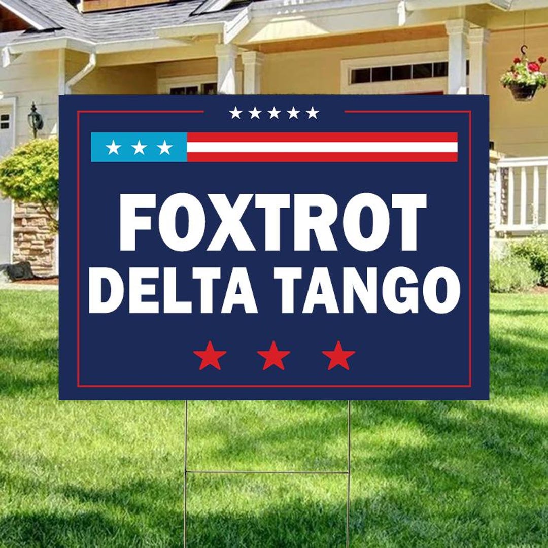 Foxtrot Delta Tango Resist Yard Sign, FDT Yard Sign Feminist Gift Anti ...