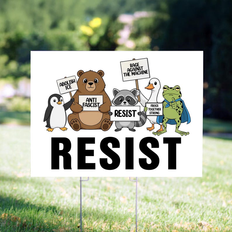 Portland Frog Resist Sign, Rage Again the Machine Sign, Frogs Together Strong Yard Sign, Anti ...