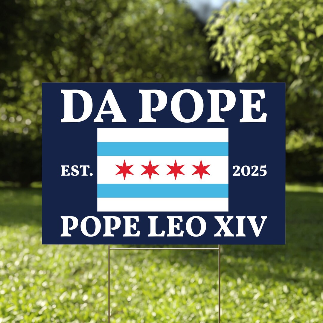 Da Pope Pope Leo XIV Est 2025 Yard Sign, Habemus Papam Sign, New Pope ...