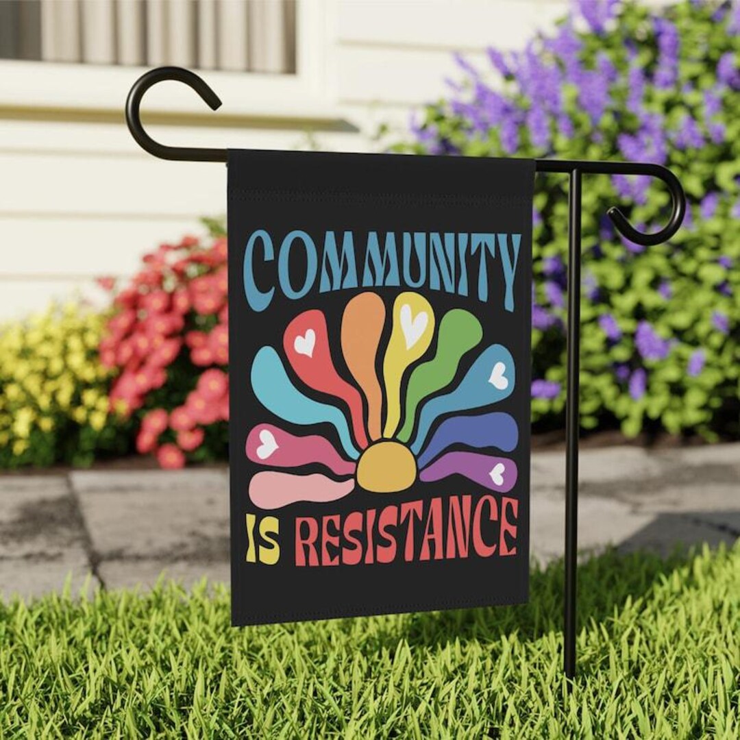 Community is Resistance Flag, Resist Flag, Kindness Flag, Social ...